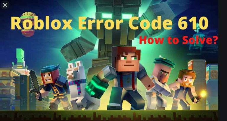 Roblox Error Code 610: 100% Working Fix - Piratebrowser.com